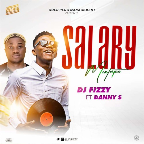 Stream Salary MixTape by Dj Fizzy Naija | Listen online for free on ...