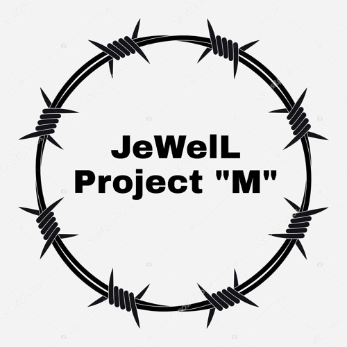 Stream JeWelL — Project "M" by JeWell PRODUCTION | Listen online for ...