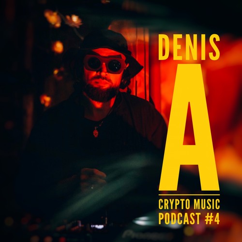 Stream DENIS A - CRYPTO MUSIC Podcast Vol.4 by Denis A | Listen online ...