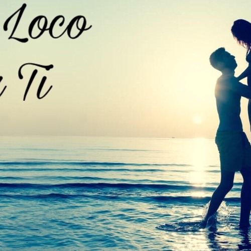 Estoy Loco Por Ti