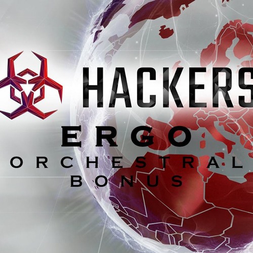 Stream Hackers : Original Soundtrack - Ergo Orchestral Bonus by YUNCU04 ...