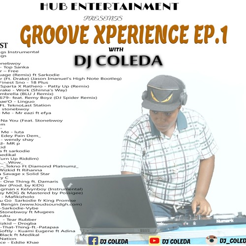Stream Groove Xperience EP.1 by DJ COLEDA | Listen online for free on ...