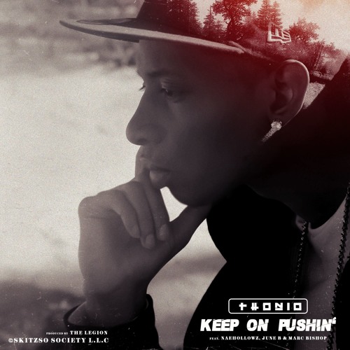 Stream Keep On Pushin' Feat. June B, NaeHollowz & Marc Bishop (Prod. by ...