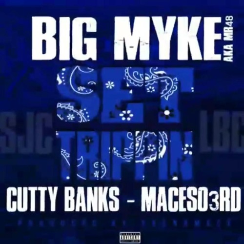 Stream Big Myke ft. Cutty Banks & Maceso3rd - Set Trippin' ( SAN JOSE ...