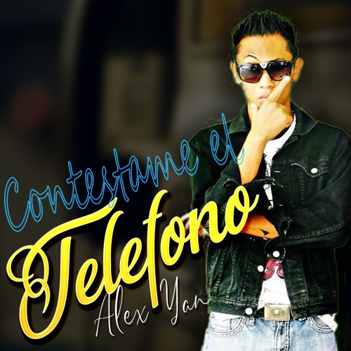Stream Contestame El Telefono - Alex Yan by La Guarida Musical | Listen ...