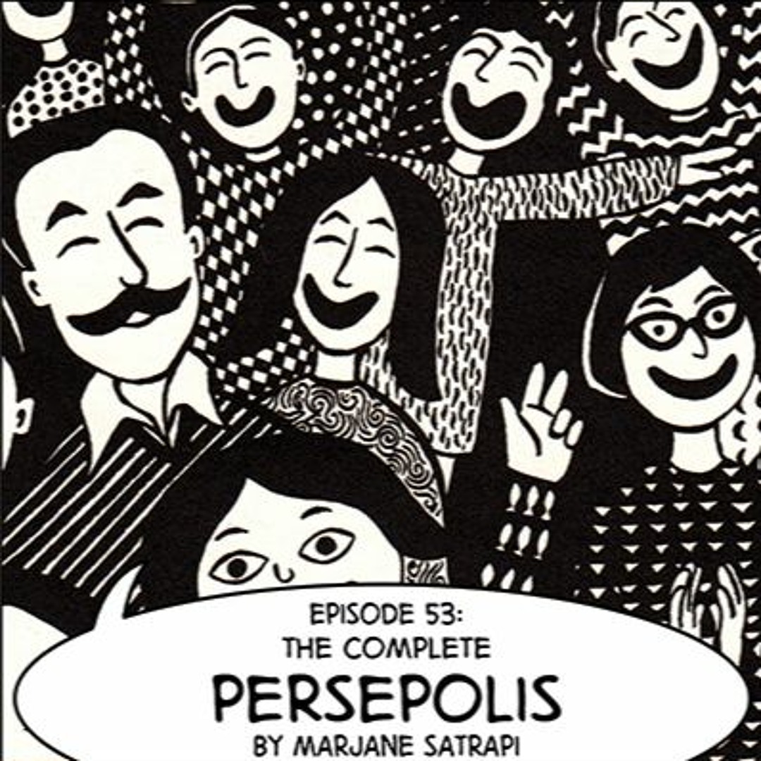 Stream episode eps. 53: "The Complete Persepolis" by Marjane Satrapi by ...
