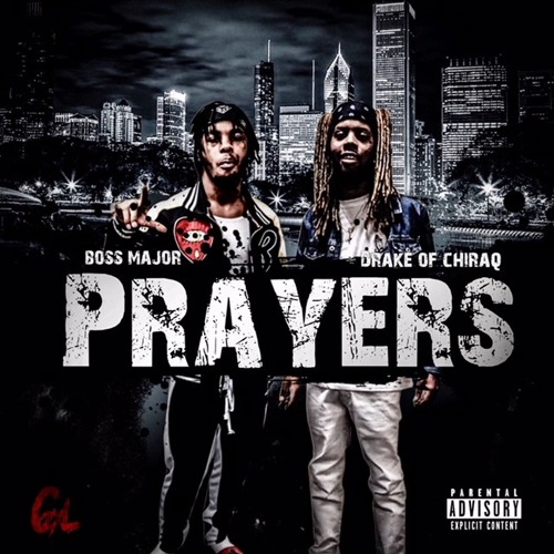Stream Drake of chiraq X Boss Major - Prayer (offical Audio) by drake ...
