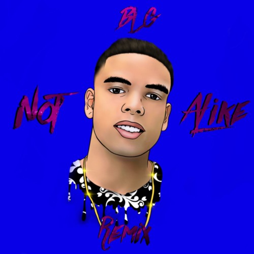 Stream Not Alike (Remix) by BLG | Listen online for free on SoundCloud