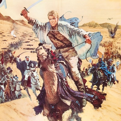 Stream Episode 35 - LAWRENCE OF ARABIA (1962) + THE BATTLE OF ALGIERS ...