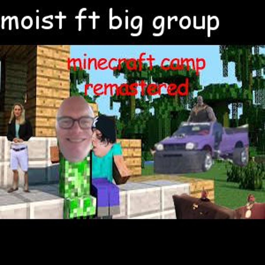 Stream MINECRAFT CAMP REMASTERED: BASS BOOSTED & WII by Moist & RiS3N ...