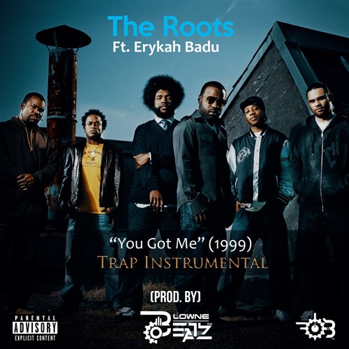 The Roots Ft Erykah Badu You Got Me