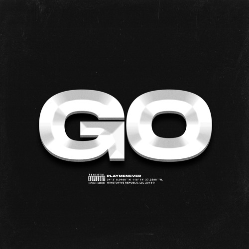 Stream Go (Prod. by Euro$)[LEAVE COMMENTS] by PLAYMENEVER | Listen ...
