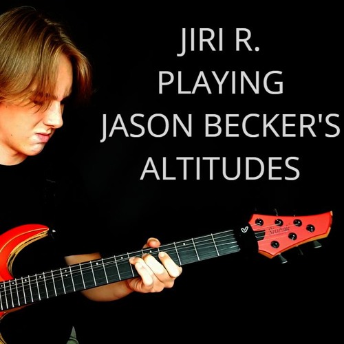 Stream Jason Becker - Altitudes [guitar performance by Jiri Rambousek ...