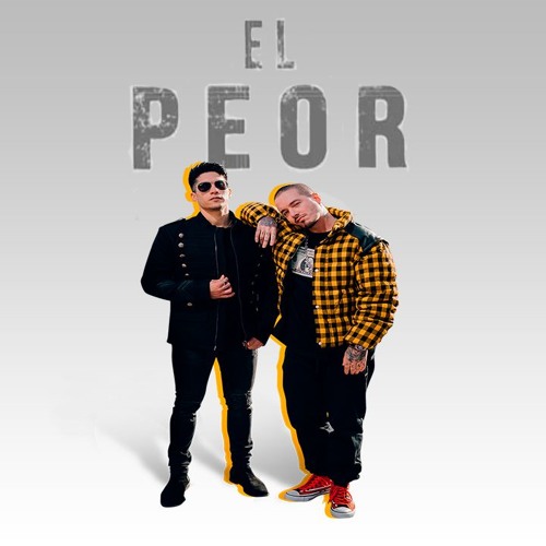 Stream El Peor - Chyno Miranda Ft J - Balvin (DJ LeonKing Remix) by DJ ...
