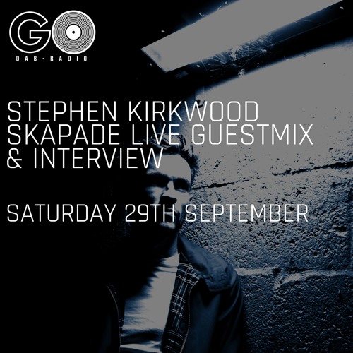 Stephen Kirkwood - James Slaven's Go Radio Guestmix 2018-09-29