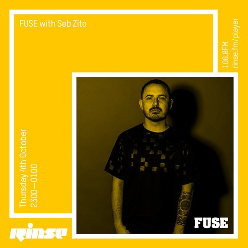 Stream FUSE with Seb Zito - 4th October 2018 by Rinse FM | Listen ...