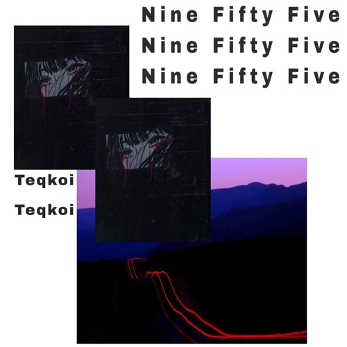 Stream Nine Fifty Five by Teqkoi | Listen online for free on SoundCloud