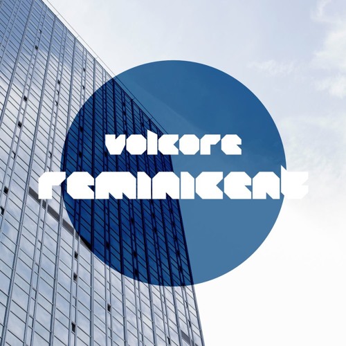 Stream Reminicent by Volcore | Listen online for free on SoundCloud