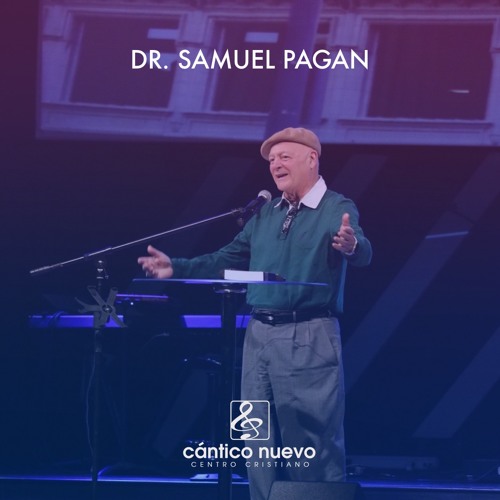 Stream Septiembre 16 // Dr. Samuel Pagan by canticonuevoep | Listen ...