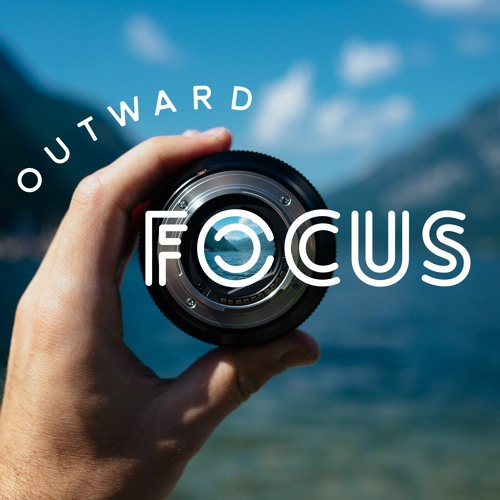 Stream Excite Church | Listen to Outward Focus playlist online for free ...