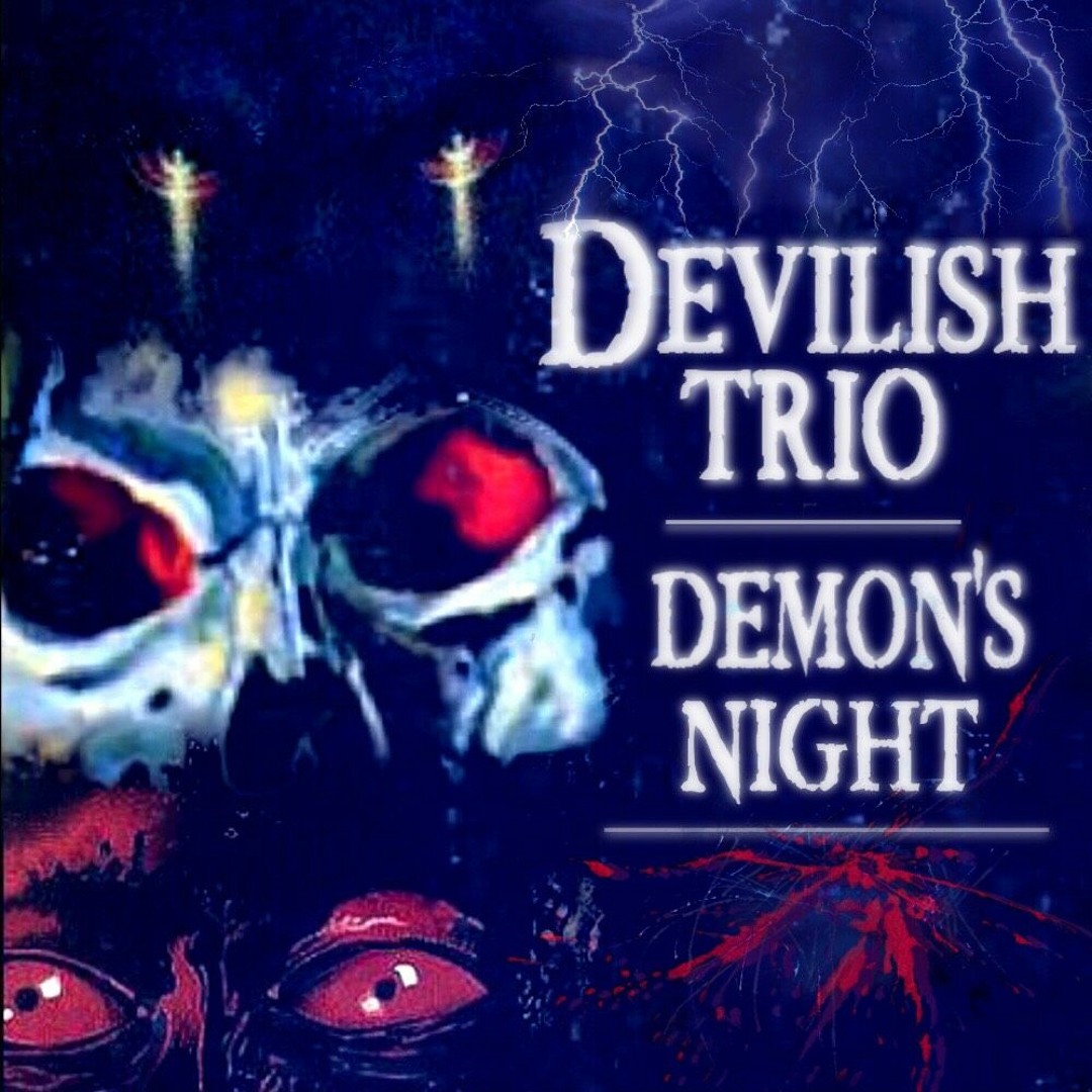 Stream Devilish Trio - Demon's Night by BAKER YA MAKER | Listen online ...