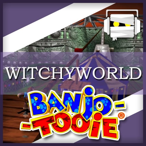 Stream Witchyworld Banjo - Tooie Remix by NoteBlock 2018-2019 | Listen ...