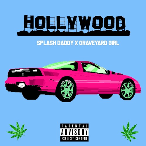 Stream HOLLYWOOD (FEAT. GRAVEYARD GIRL) [prod. lil kaji] by SPLASH ...