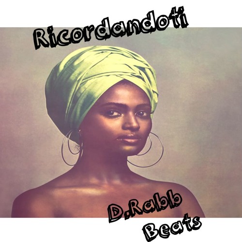 Stream Ricordandoti by D.Rabb Beats | Listen online for free on SoundCloud
