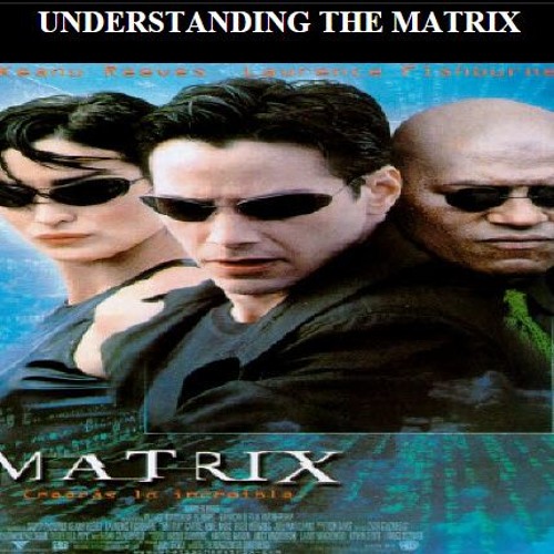 Listen to music albums featuring Understanding the Matrix Part 2 -The ...
