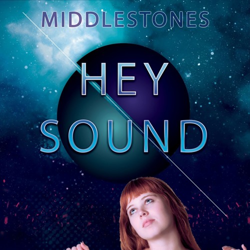 Stream Hey Sound by Middlestones | Listen online for free on SoundCloud