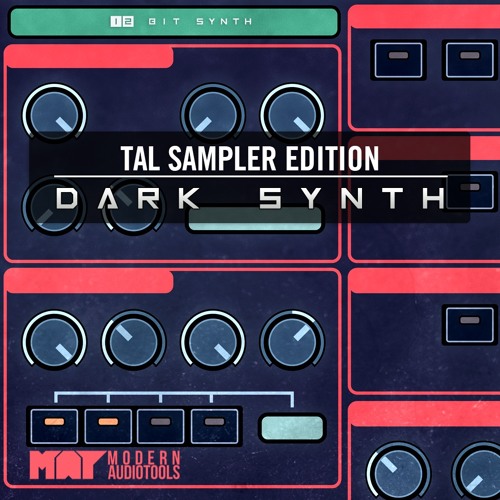 Stream Dark Synth - Tal Sampler Pack by MODERN AUDIOTOOLS | Listen ...