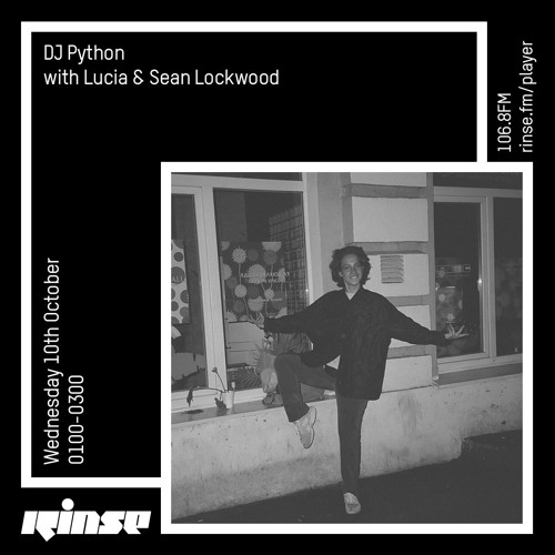 Stream DJ Python with Lucia & Sean Lockwood - 10th October 2018 by ...