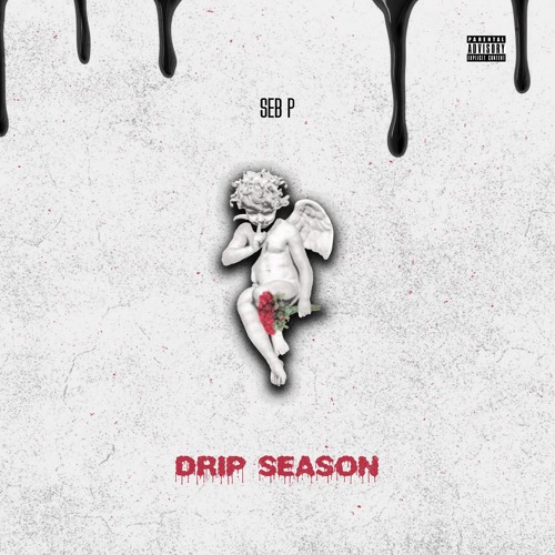 Stream SEB P | Listen to Drip Season playlist online for free on SoundCloud