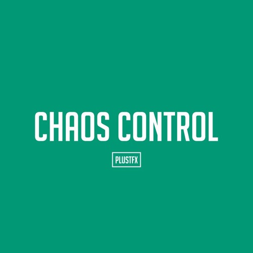 CHAOS CONTROL “ a really spiteful chant “ ( PROD. PLUSTFX ) by PLUSTFX ...