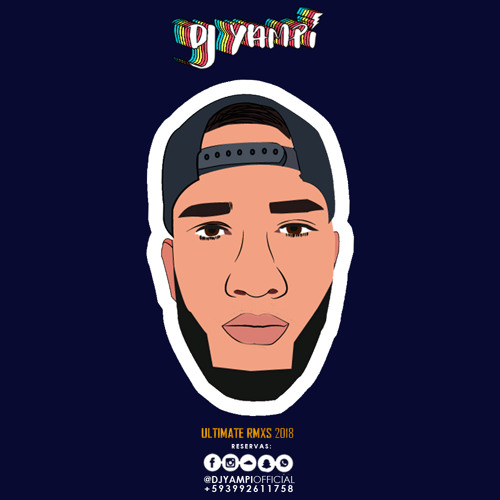 Stream DJ Yampi - Mix Promo Remix Octubre 2018 by DJ YAMPI OFICCIAL ...