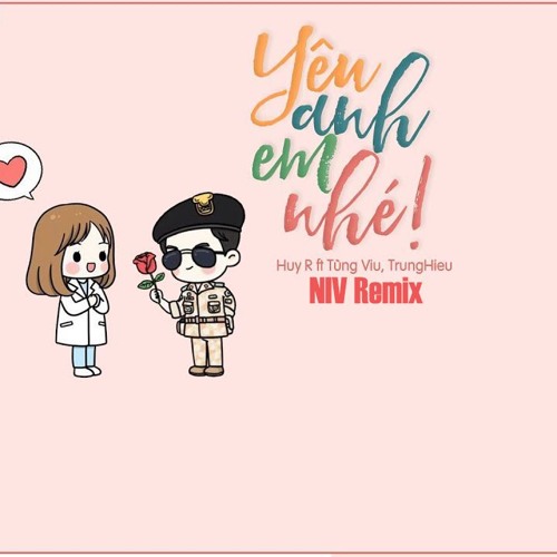 Stream Huy R Ft Tùng Viu, TrungHieu - Yêu Anh Em Nhé (HNIV Remix) by ...