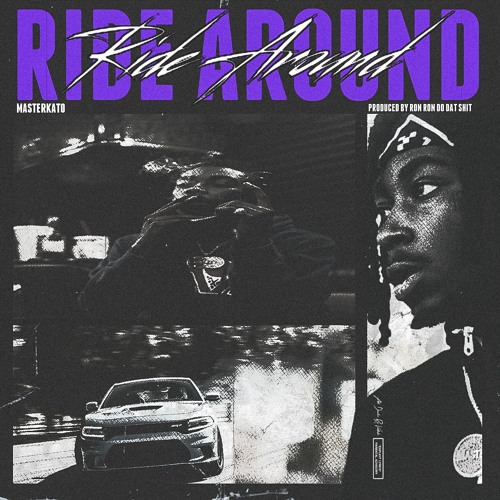 Stream Master Kato (Shoreline Mafia) - Ride Around (Prod. by Ron-Ron ...