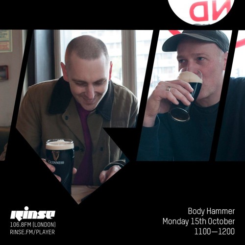 Stream Body Hammer - 15th October 2018 by Rinse FM | Listen online for free on SoundCloud