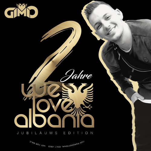 Stream DJ Gimi-O x We Love Albania - 2 Year's Mixtape by DJ Gimi-O ...