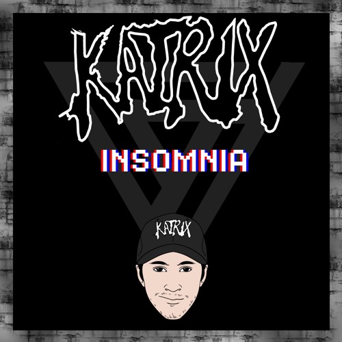Stream KATRIX - Insomnia by KATRIX | Listen online for free on SoundCloud