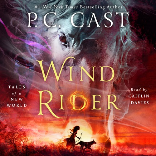 Stream Wind Rider by P.C. Cast, audiobook excerpt by MacmillanAudio ...