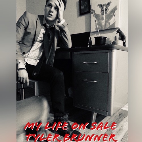 Stream My Life On Sale by Tyler Brunner | Listen online for free on ...