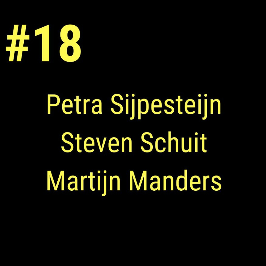Stream #18 Petra Sijpesteijn, Steven Schuit en Martijn Manders ...