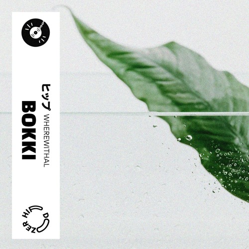 Stream Bokki - Wherewithal by HIP DOZER ® | Listen online for free on ...