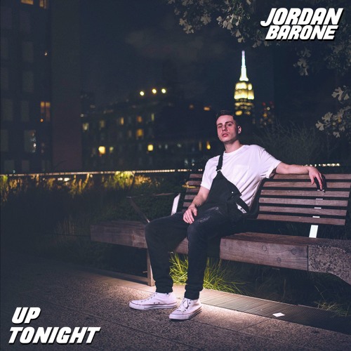 Stream Up Tonight by Jordan Barone | Listen online for free on SoundCloud