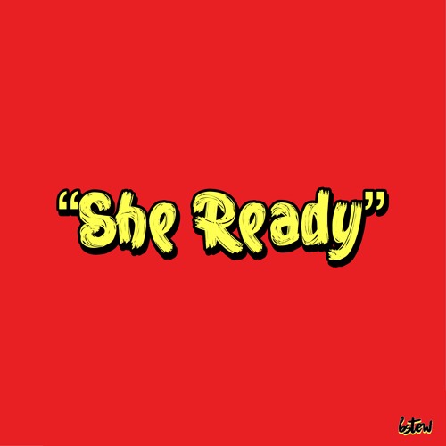 Stream She Ready by Bryant Stewart | Listen online for free on SoundCloud