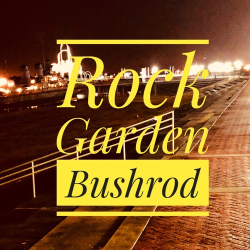 Stream Rock Garden by BushrodMusic | Listen online for free on SoundCloud