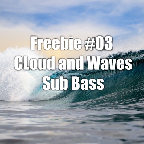 Stream Cloud and Waves Sub Bass Loop 02 by The Production Control ...