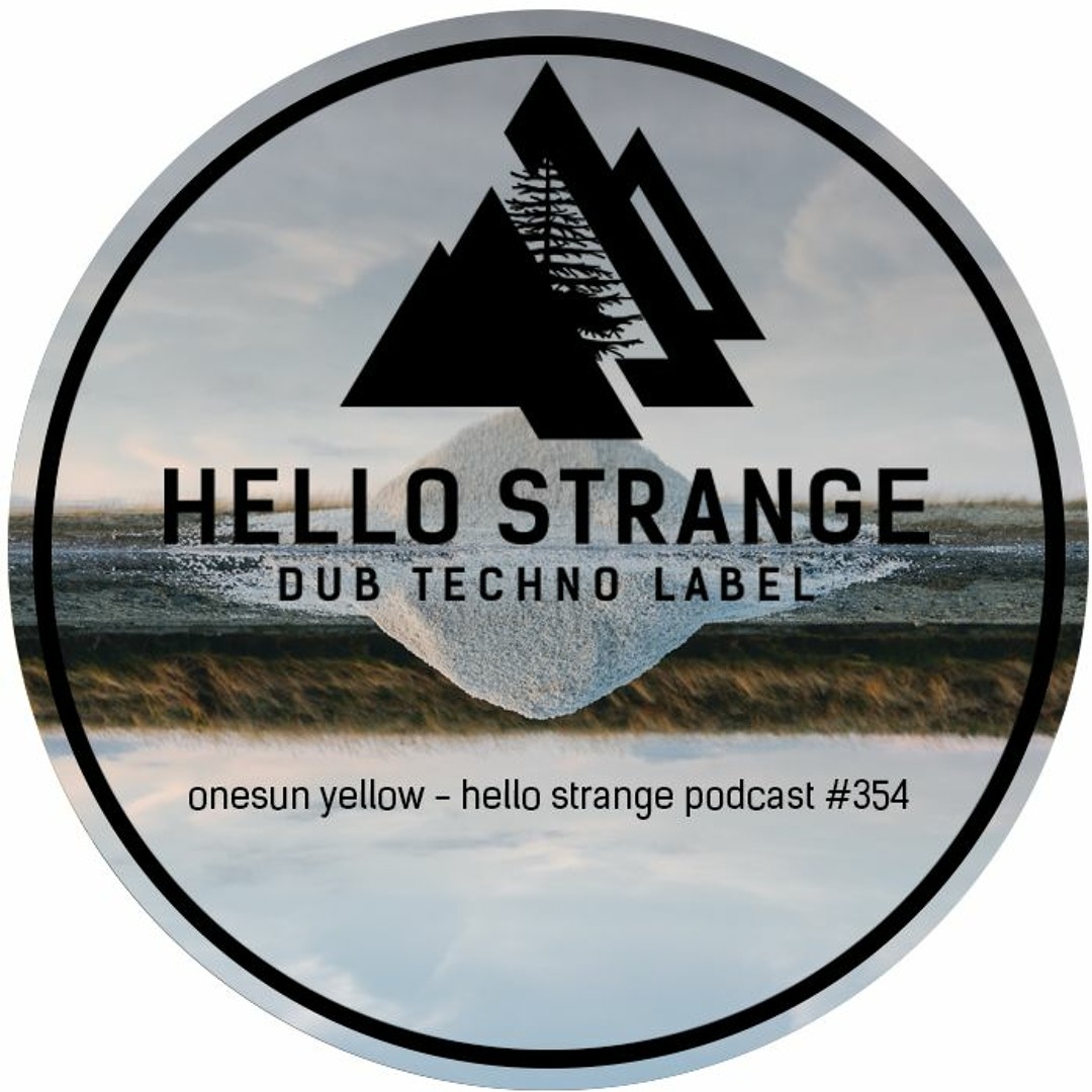Stream onesun yellow - hello strange podcast #354 by hello strange ...