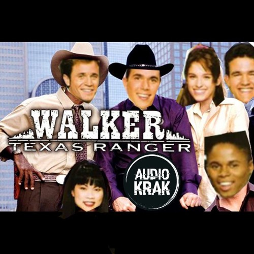Stream Walker Texas Ranger Audio Krak Remix by DJ Audio Krak | Listen ...